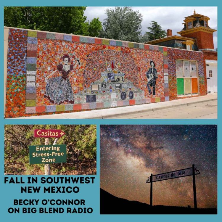 Fall Adventures in Southwest New Mexico - Big Blend Radio: Vacation ...