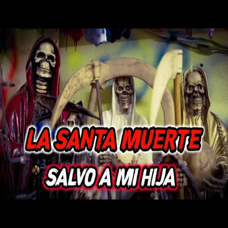 EL MILAGRO DE LA SANTA MUERTE | HISTORIA DE TERROR | RELATOS ...