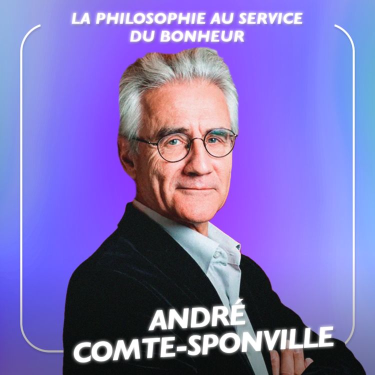 André Comte-Sponville : la philosophie au service du bonheur - InPower ...