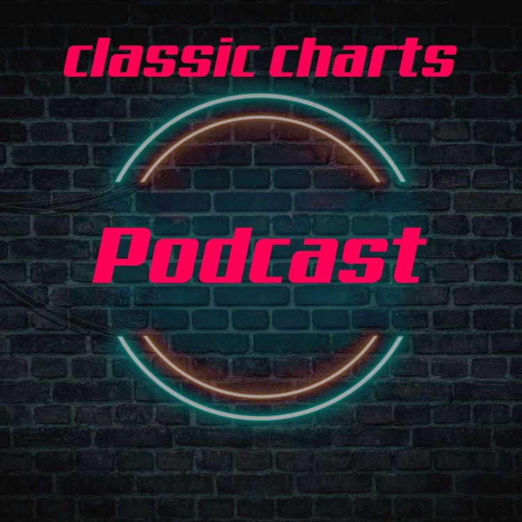 Classic Chart Countdown with Greg Freegrove - 27th February 2024 - Classic Chart Countdown ...