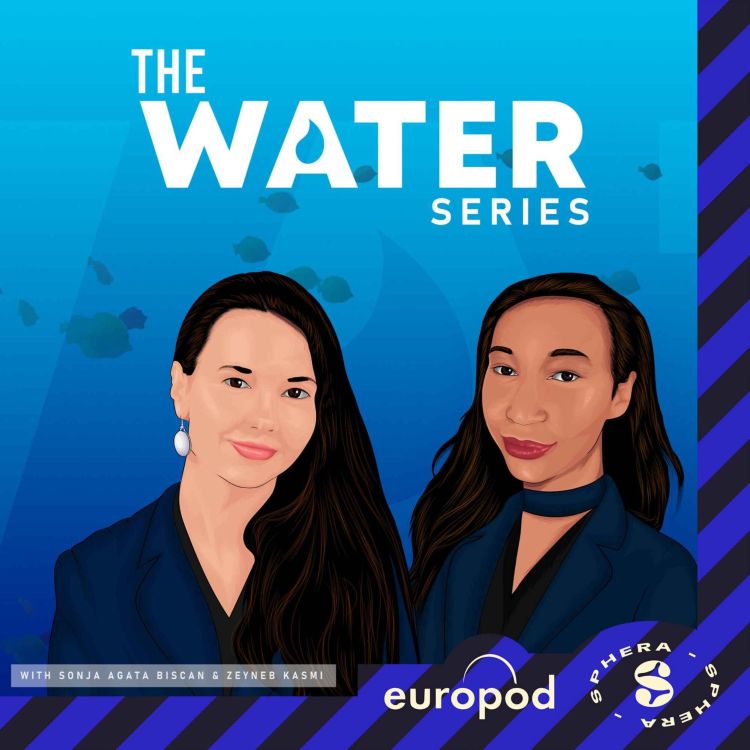 Episode 2 - Water as a Resource - The Water Series | Acast