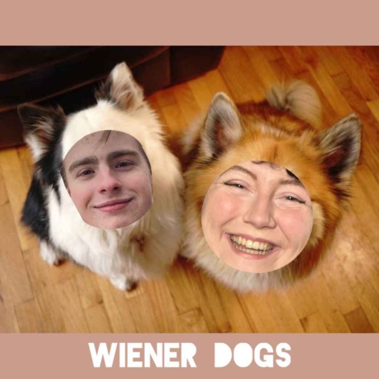 An Introduction - Wiener Dogs | Acast