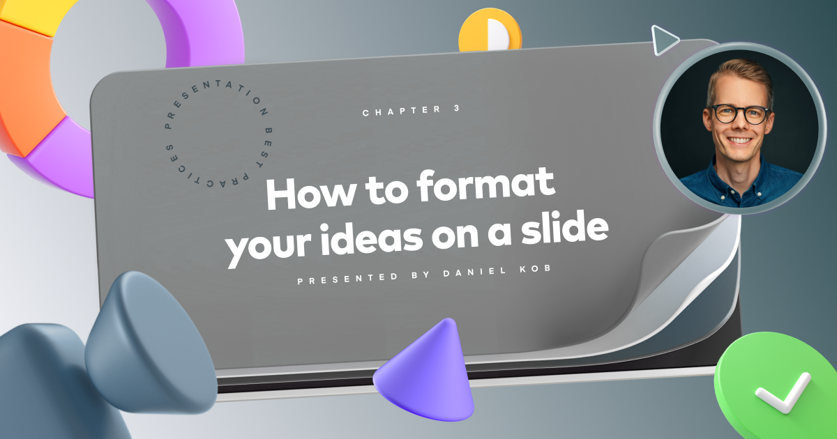 How to format your ideas on a slide | Pitch