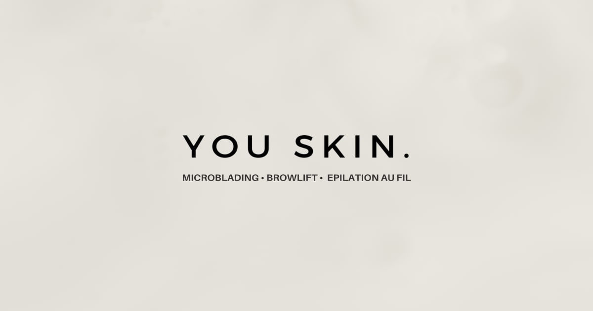 YOUSKIN - Microblading Lyon : institut de beauté à Lyon 3ème