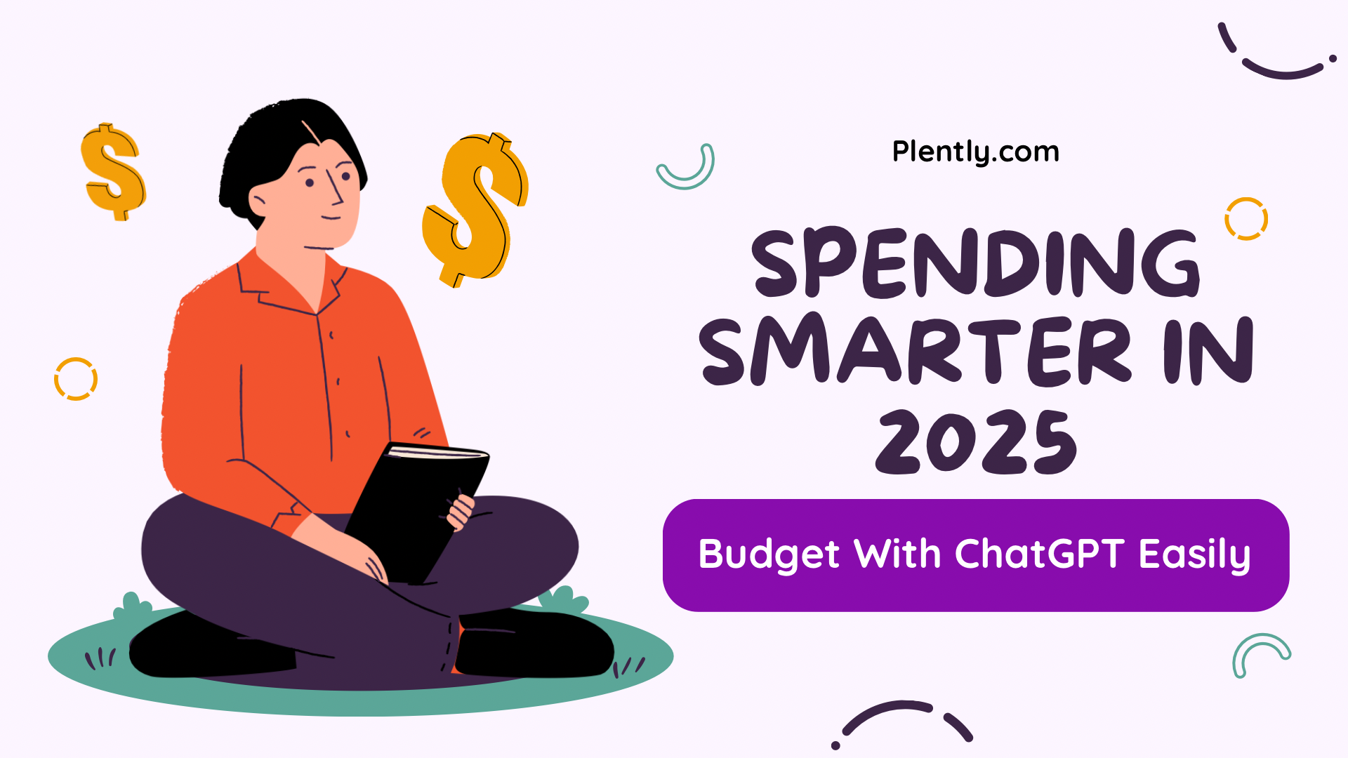 Spending Smarter in 2025: Budget With ChatGPT Easily | Plently