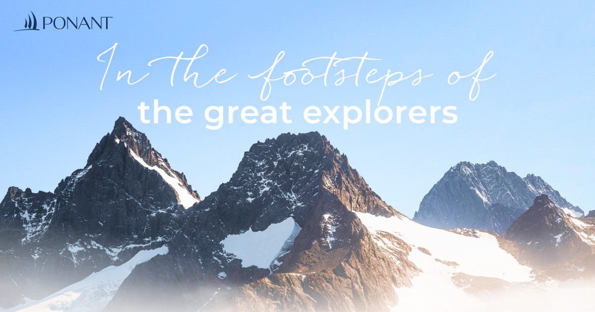 Inspire by PONANT | Inspiration engine | Great explorers