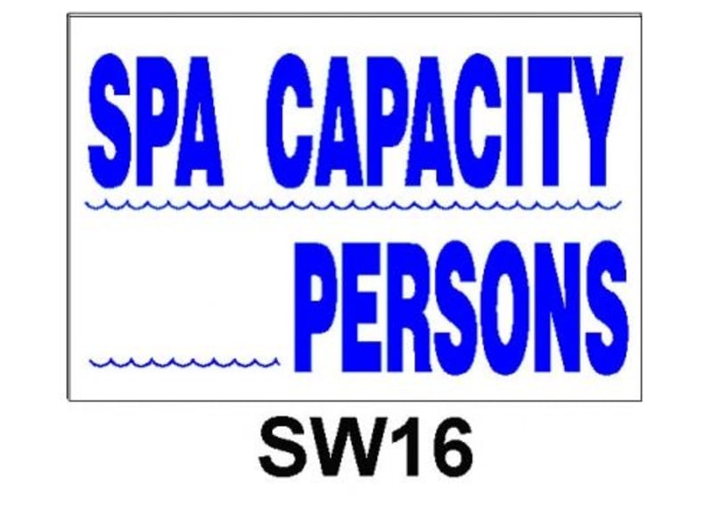 12" x 18" Spa Capacity Persons Safety Sign