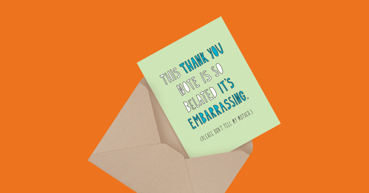 Embarrassingly Belated Thank You by Near Modern Disaster | Postable