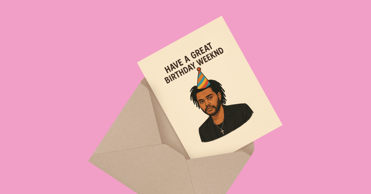 Birthday Weeknd by B&B Card Factory | Postable