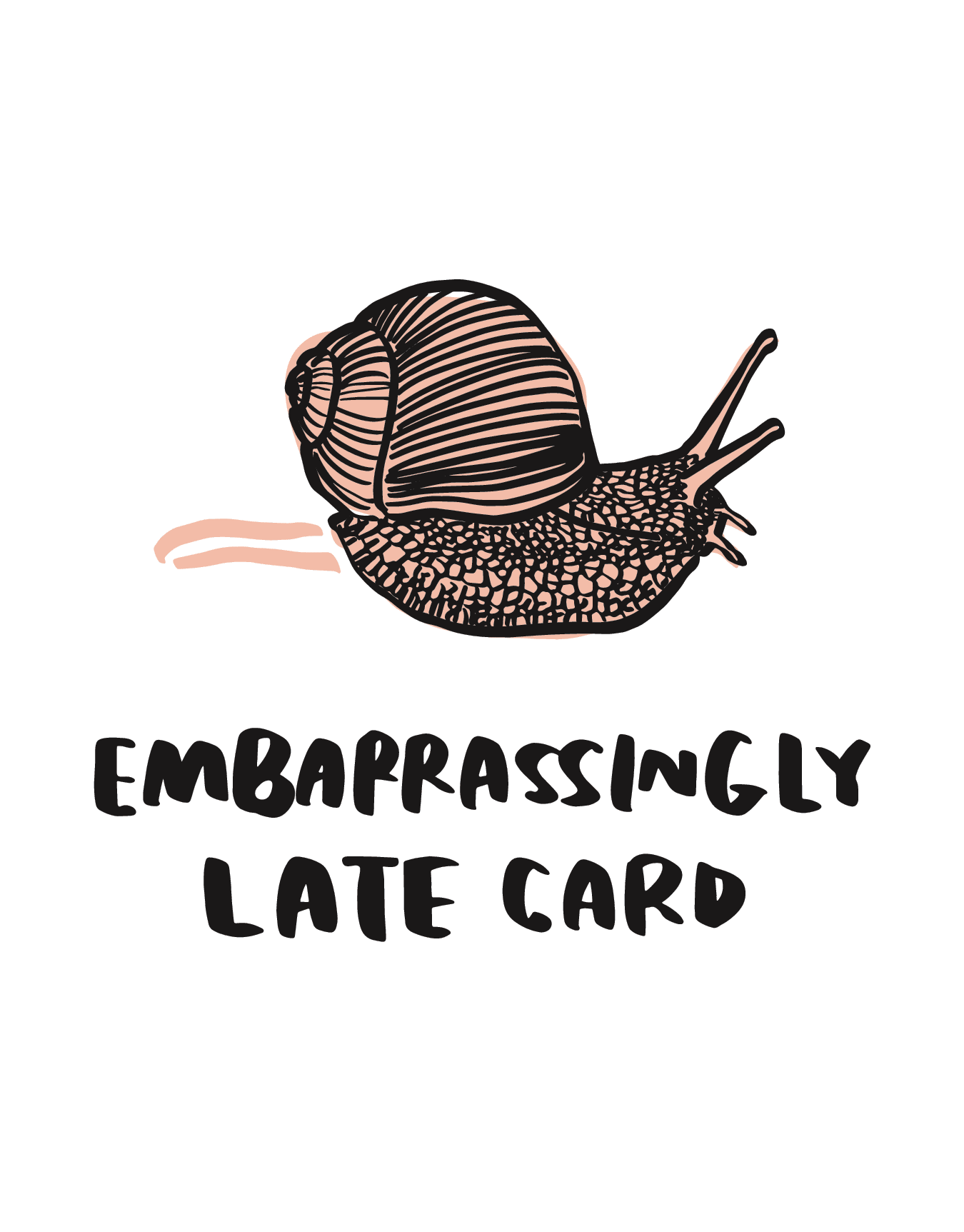 Late Card by And Here We Are | Postable