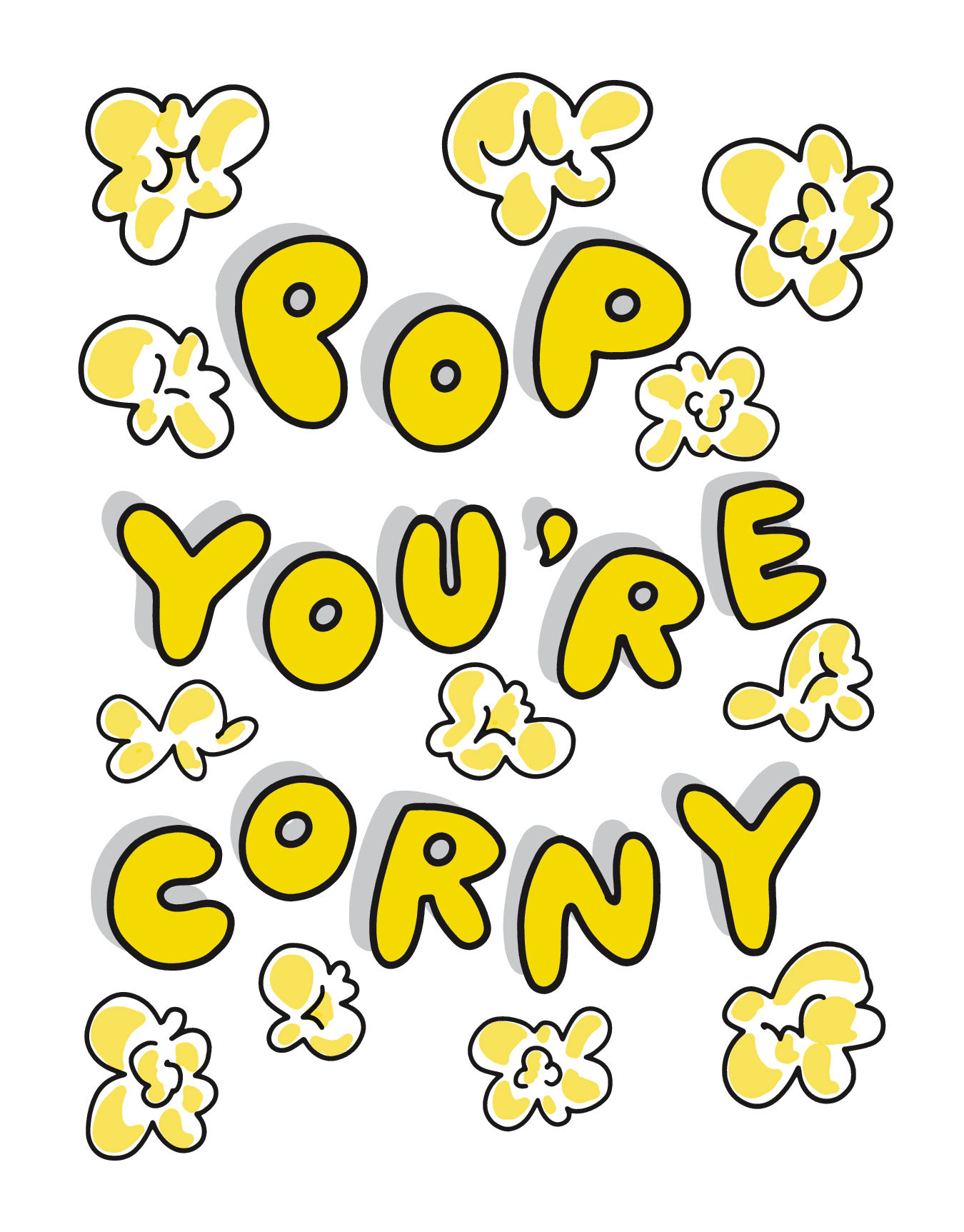 Pop Corny by And Here We Are | Postable