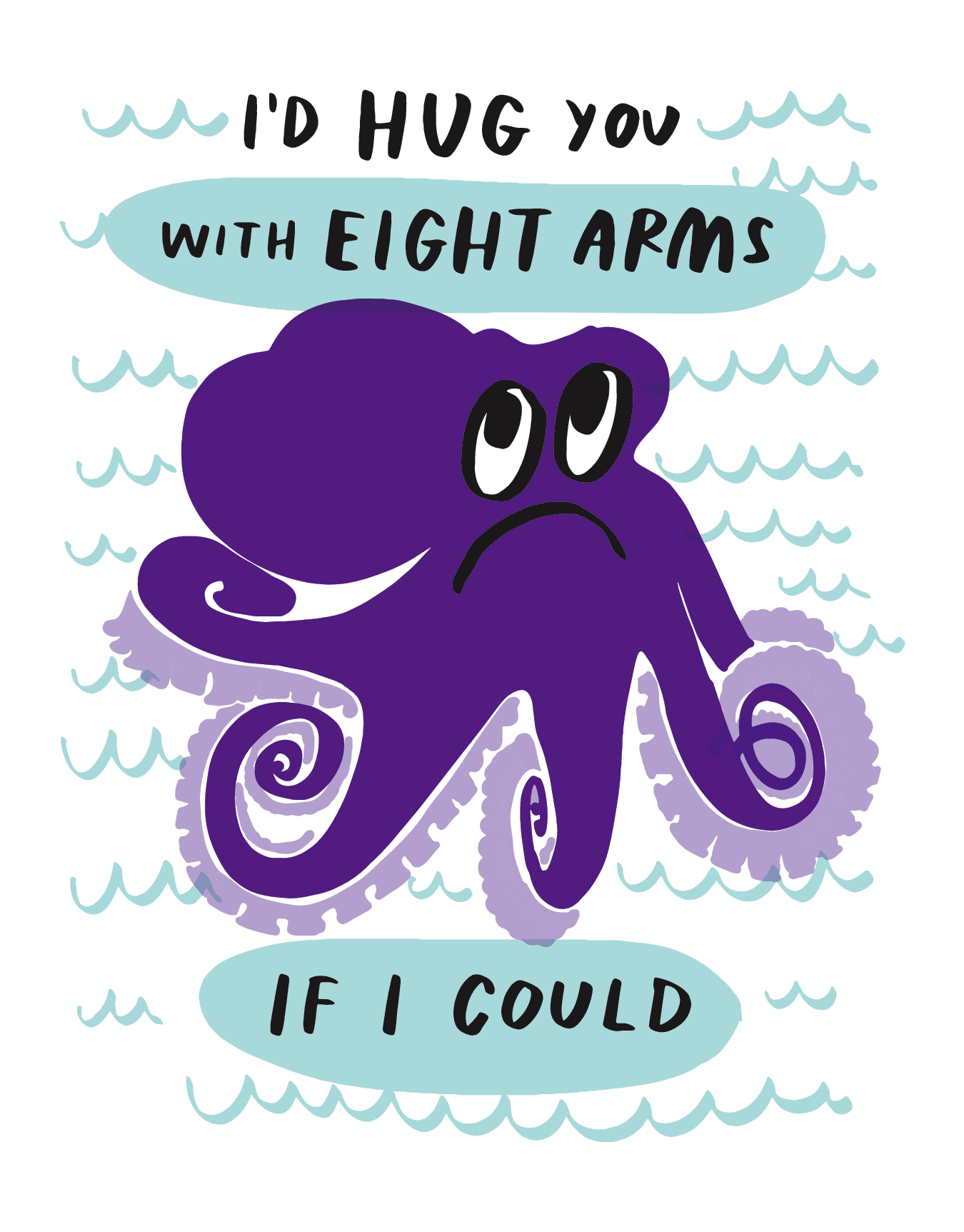 Eight Arms by And Here We Are | Postable