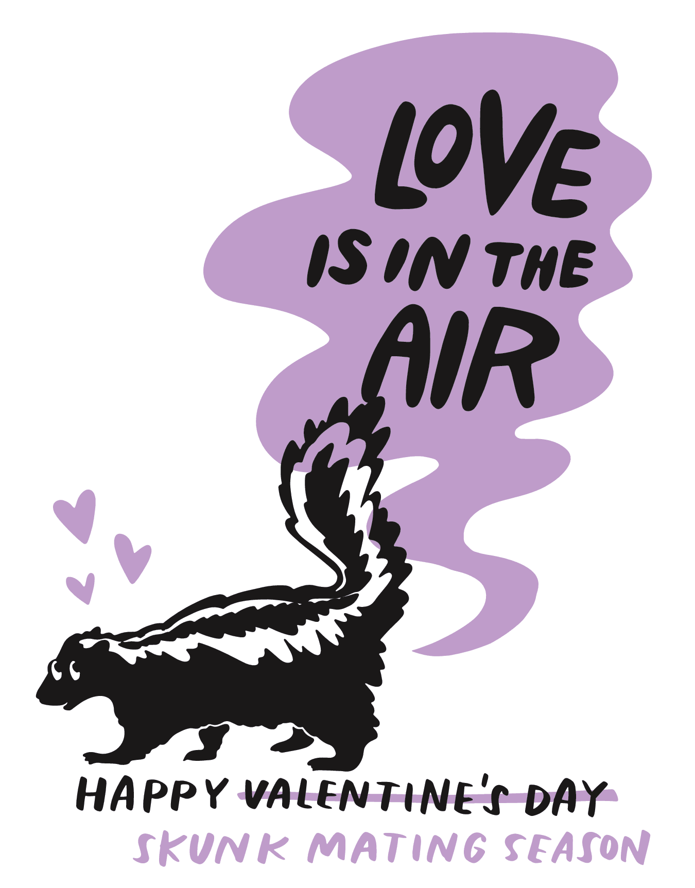 Love Skunk by And Here We Are | Postable