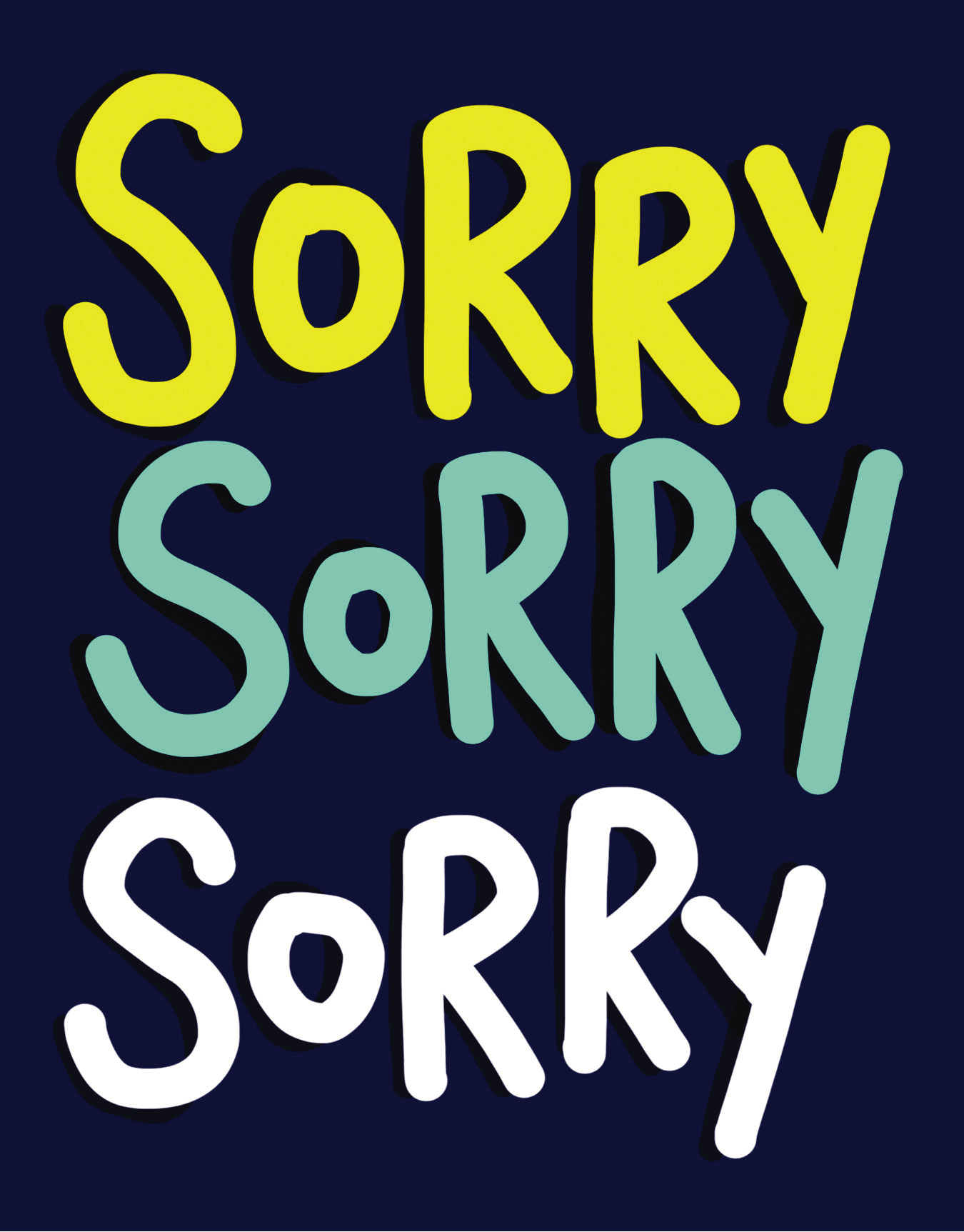 Triple Sorry by Announce Divinely | Postable