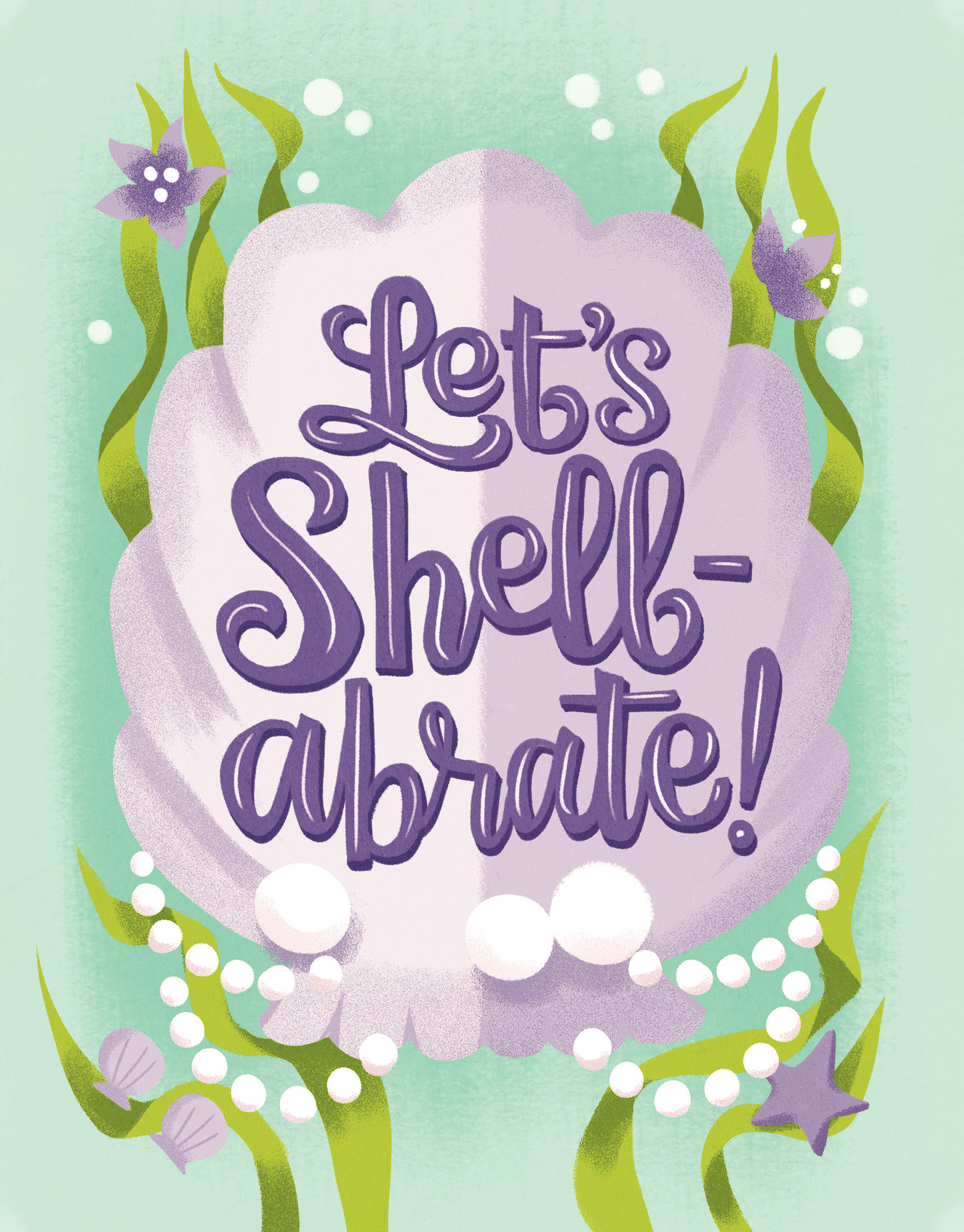 Let's Shellabrate by Ann Shen | Postable