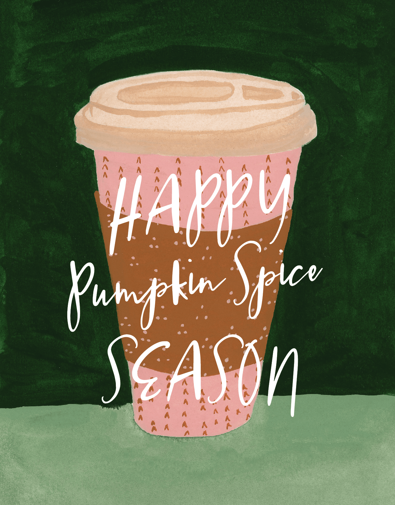 Pumpkin Spice Season by Erika Firm | Postable