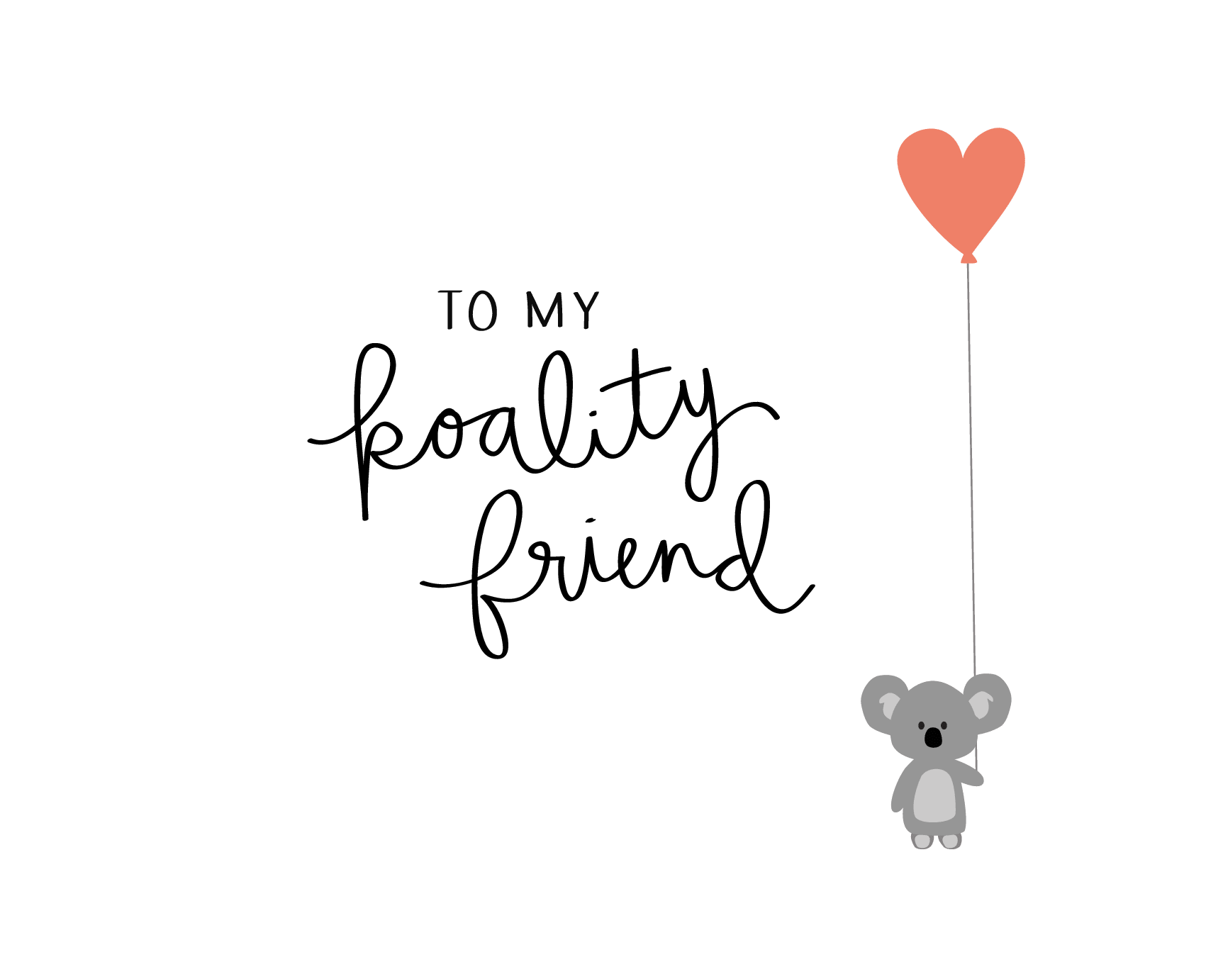 My Koality Friend by A Jar of Pickles | Postable