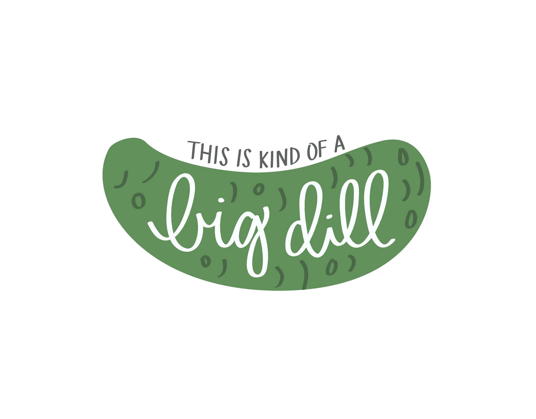 Big Dill by A Jar of Pickles | Postable