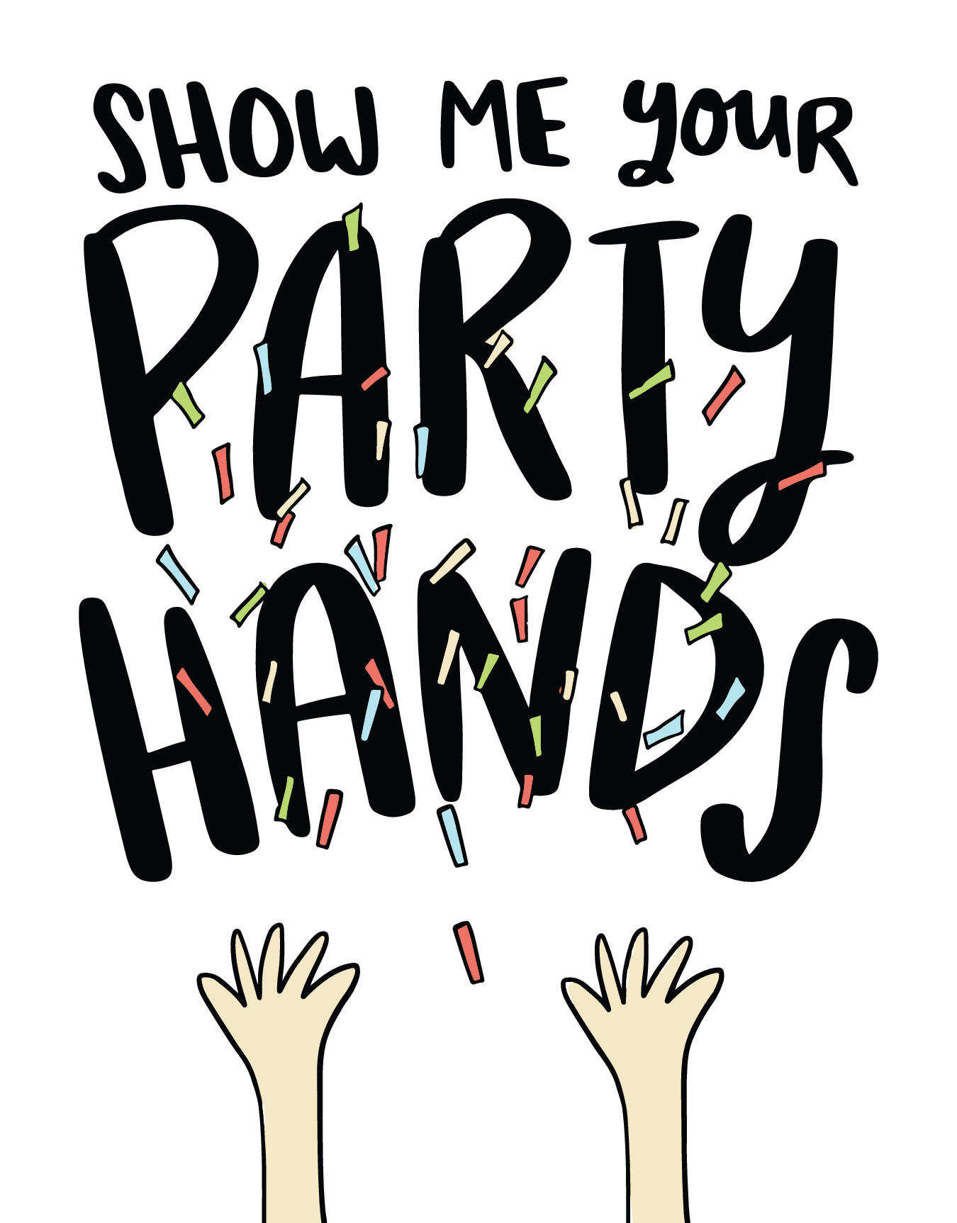 Party Hands by Knotty Cards | Postable