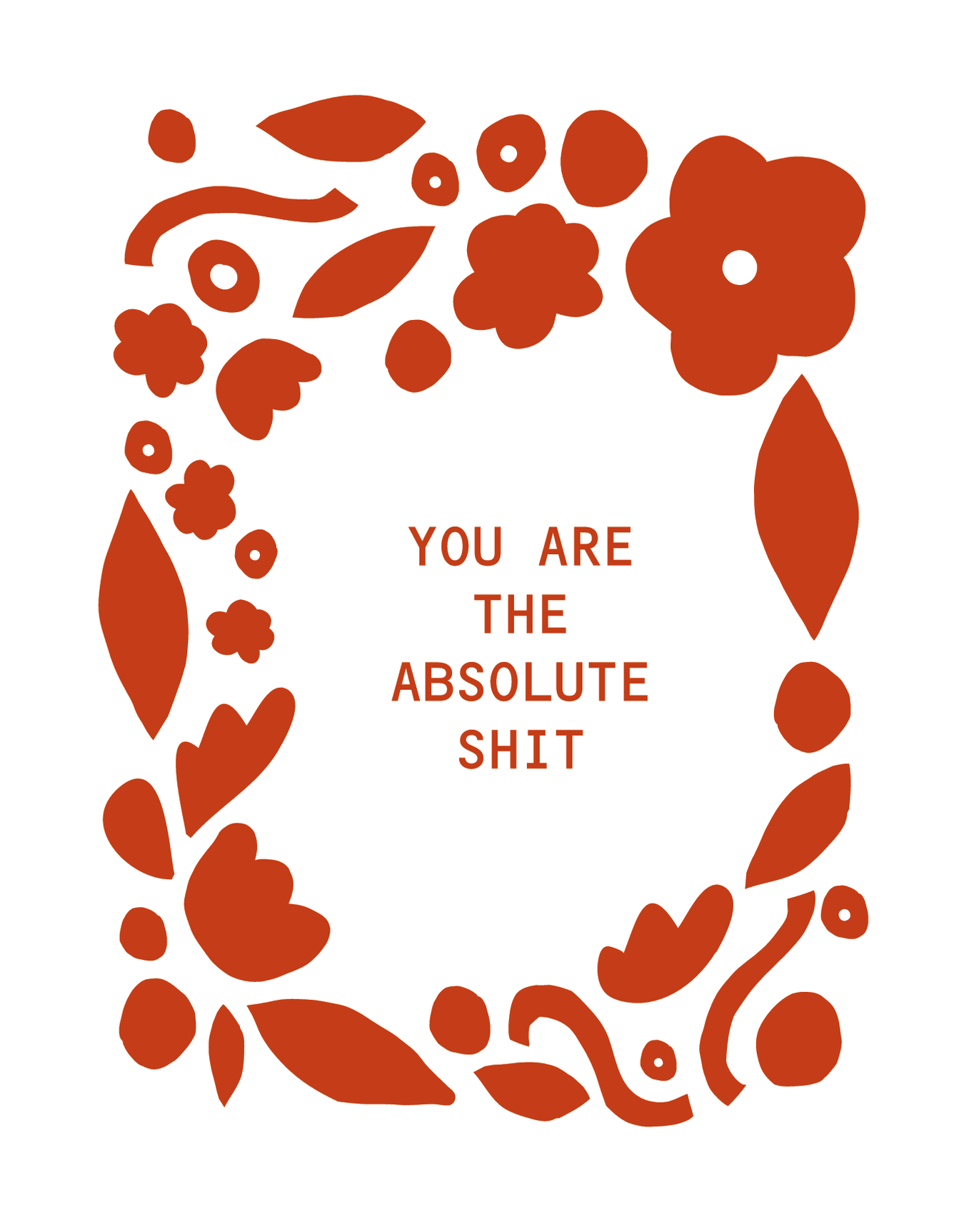 You Are The Absolute Shit by Meshwork Press | Postable