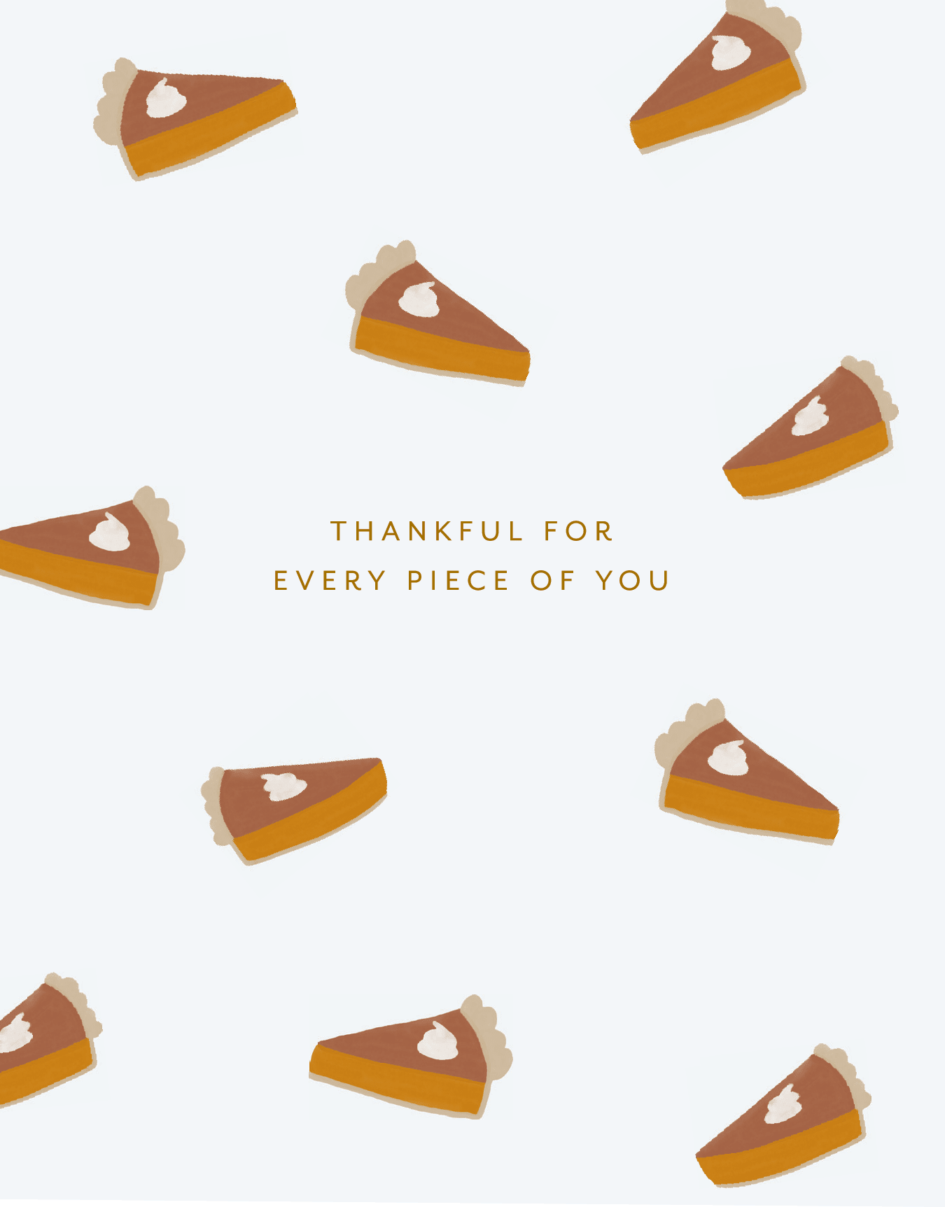 Thankful For Every Piece Of You Pie Thanksgiving Card | Postable | Postable