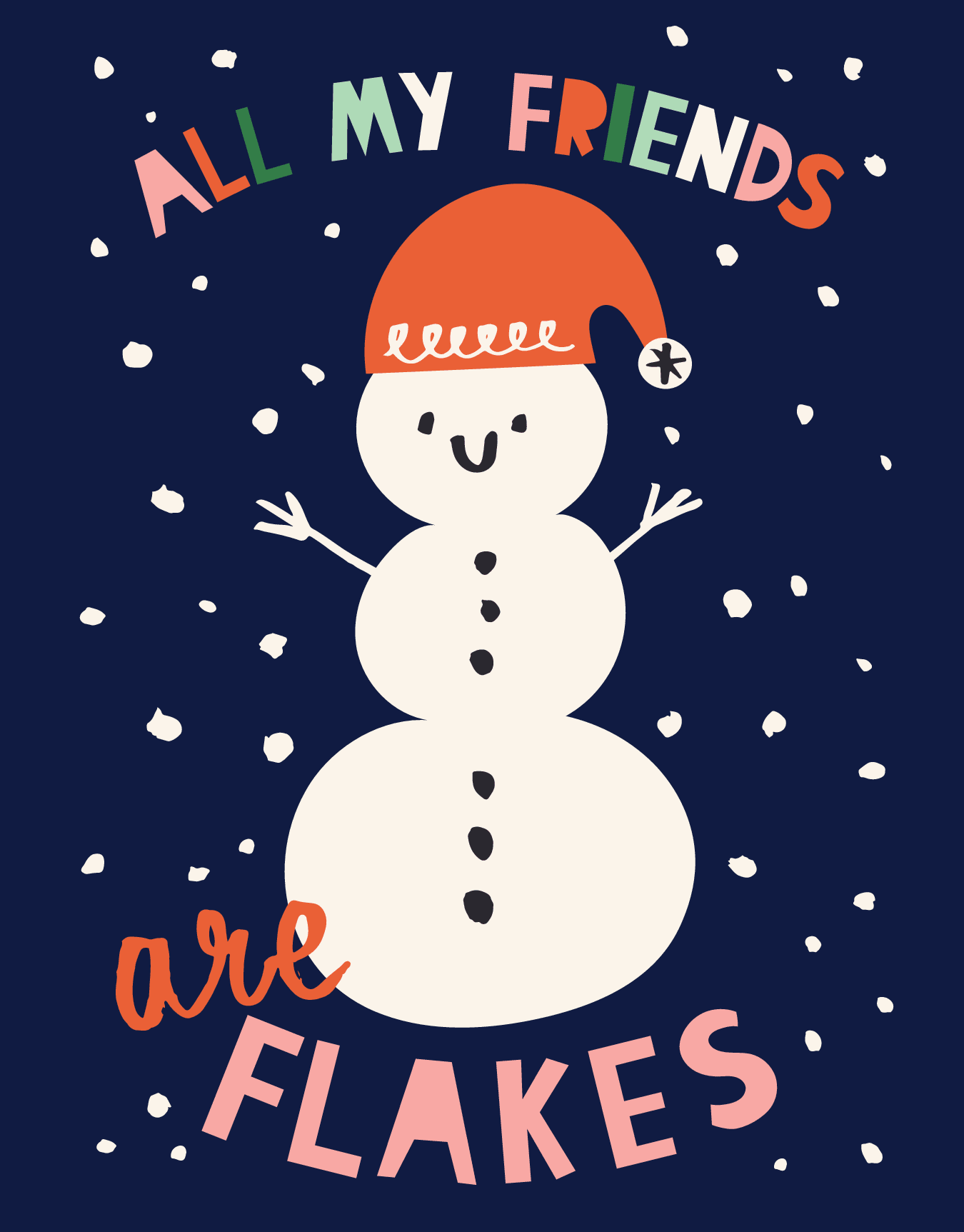 All My Friends Are Flakes Christmas Card | Postable | Postable