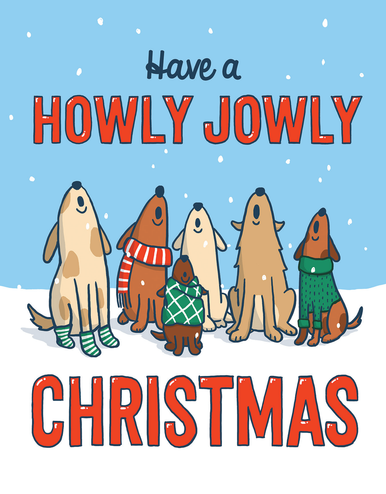 Howly Jowly Christmas by Semi Sweet Press | Postable