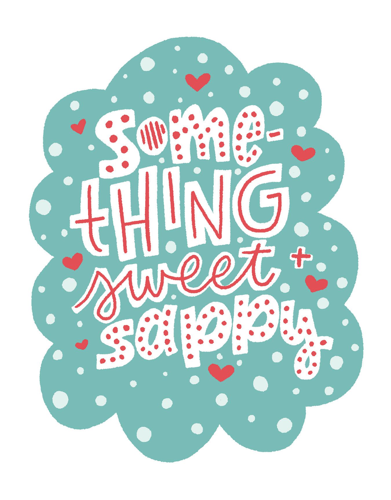 Sweet And Sappy by Shauna Lynn | Postable