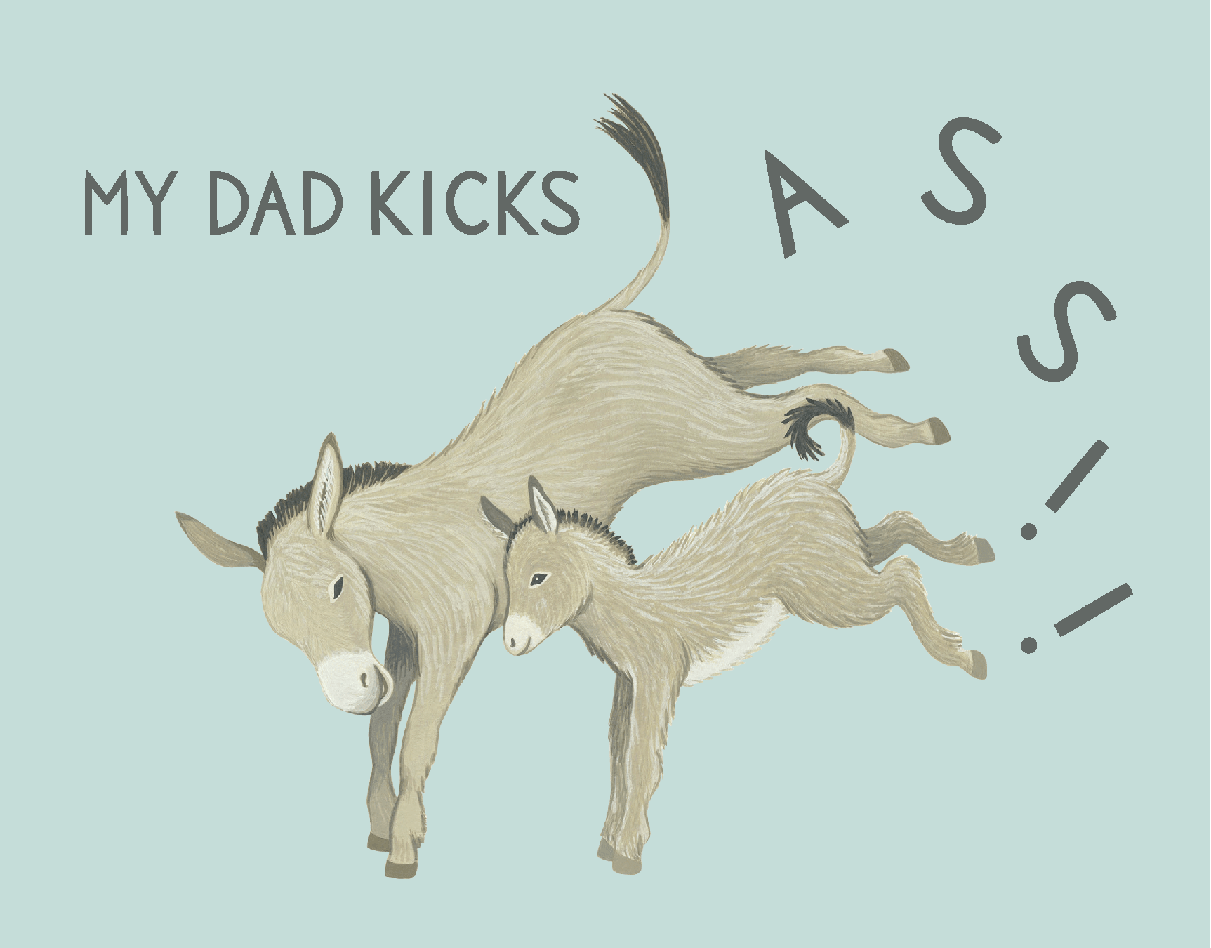 Kick Ass Dad by Yeppie Paper | Postable