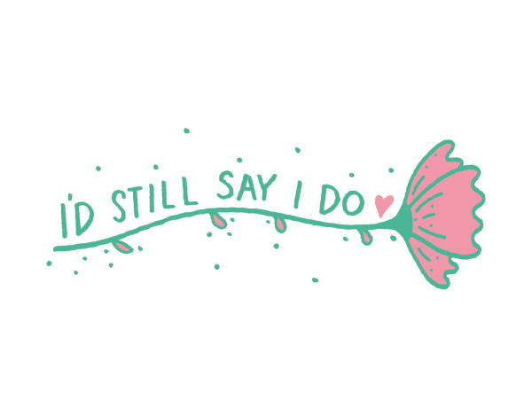 I'd I Do by And Here We Are | Postable