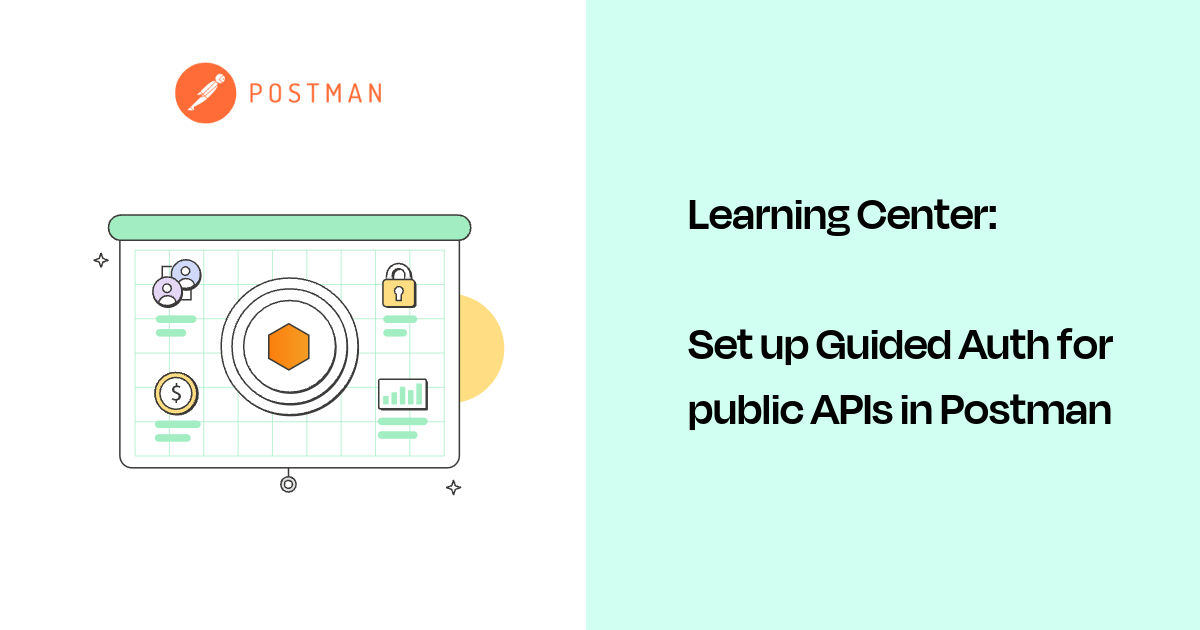 Set up Guided Auth for public APIs in Postman | Postman Docs