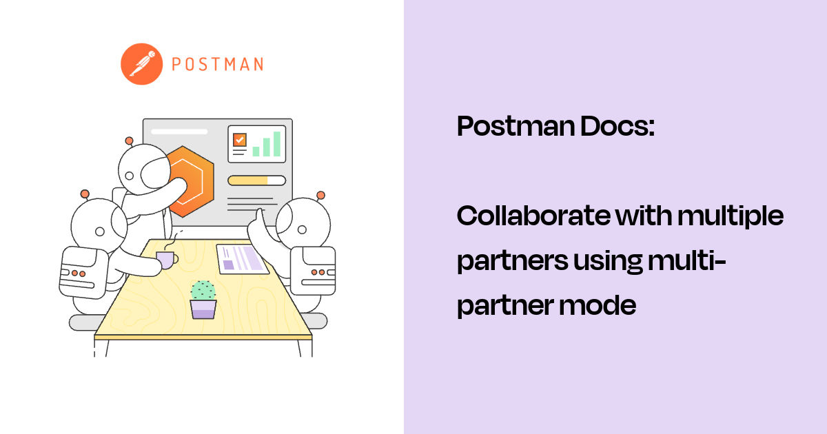 Collaborate with multiple partners using multi-partner mode | Postman Docs