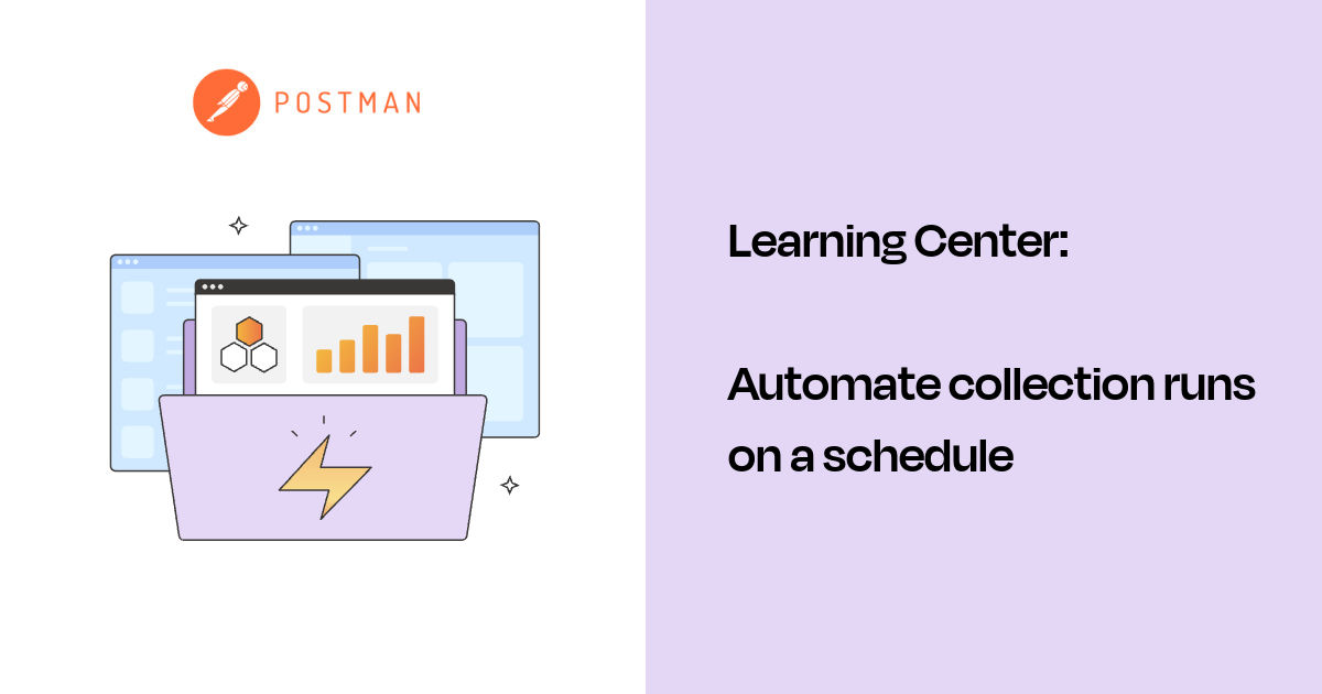 Automate collection runs on a schedule | Postman Docs