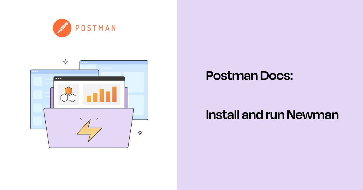 Install and run Newman | Postman Docs