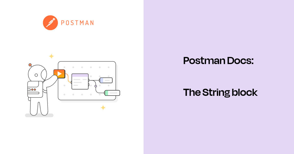 The String block | Postman Docs