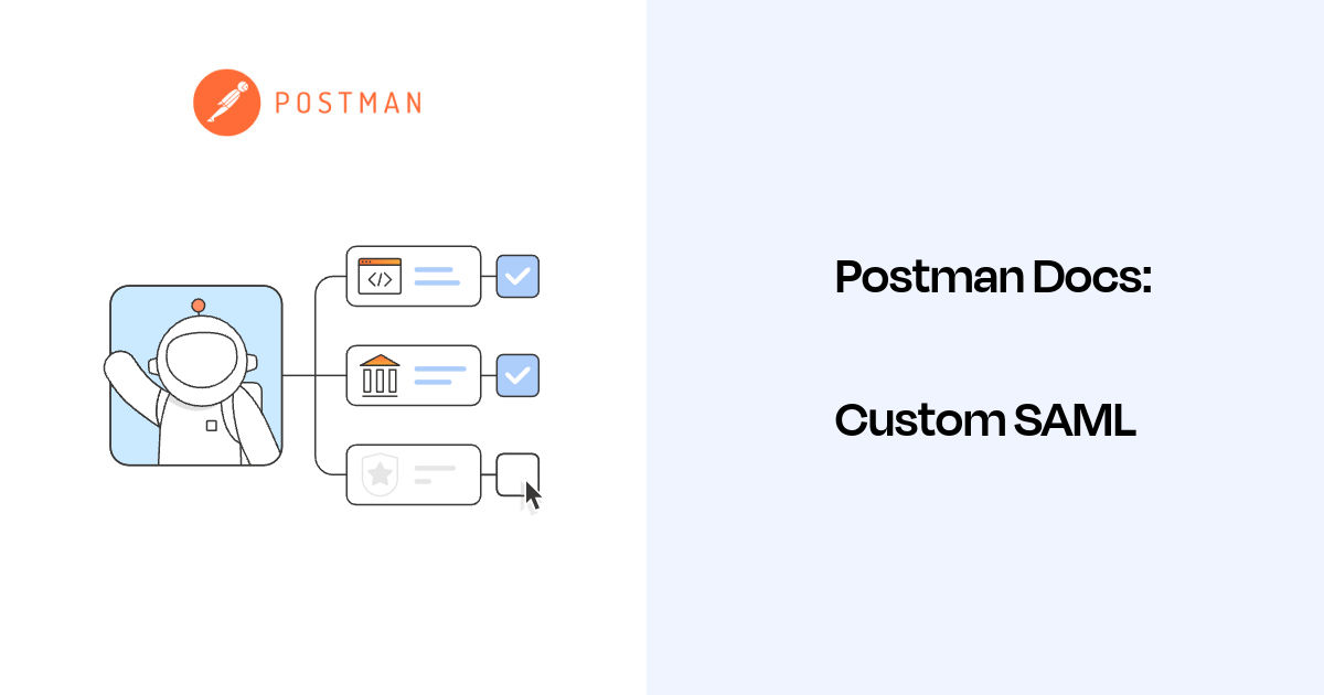 Custom SAML | Postman Docs