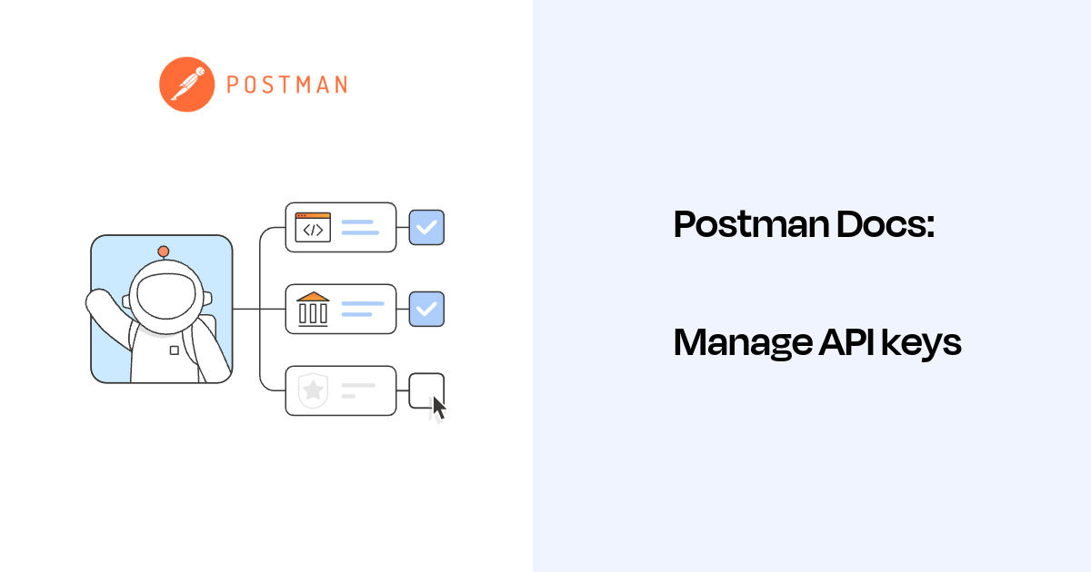 Manage API keys | Postman Docs