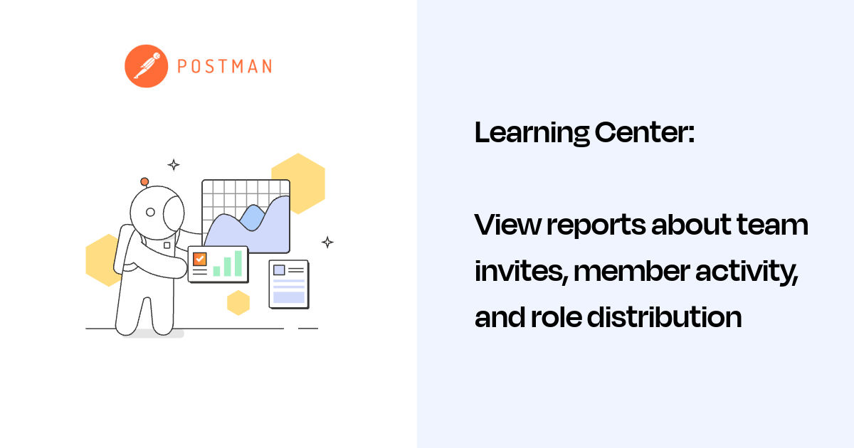 View reports about team invites, member activity, and role distribution ...