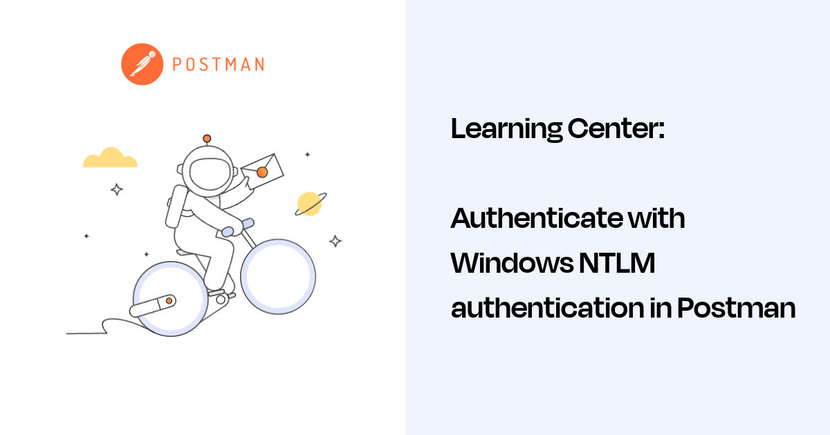 Authenticate with Windows NTLM authentication in Postman | Postman Docs