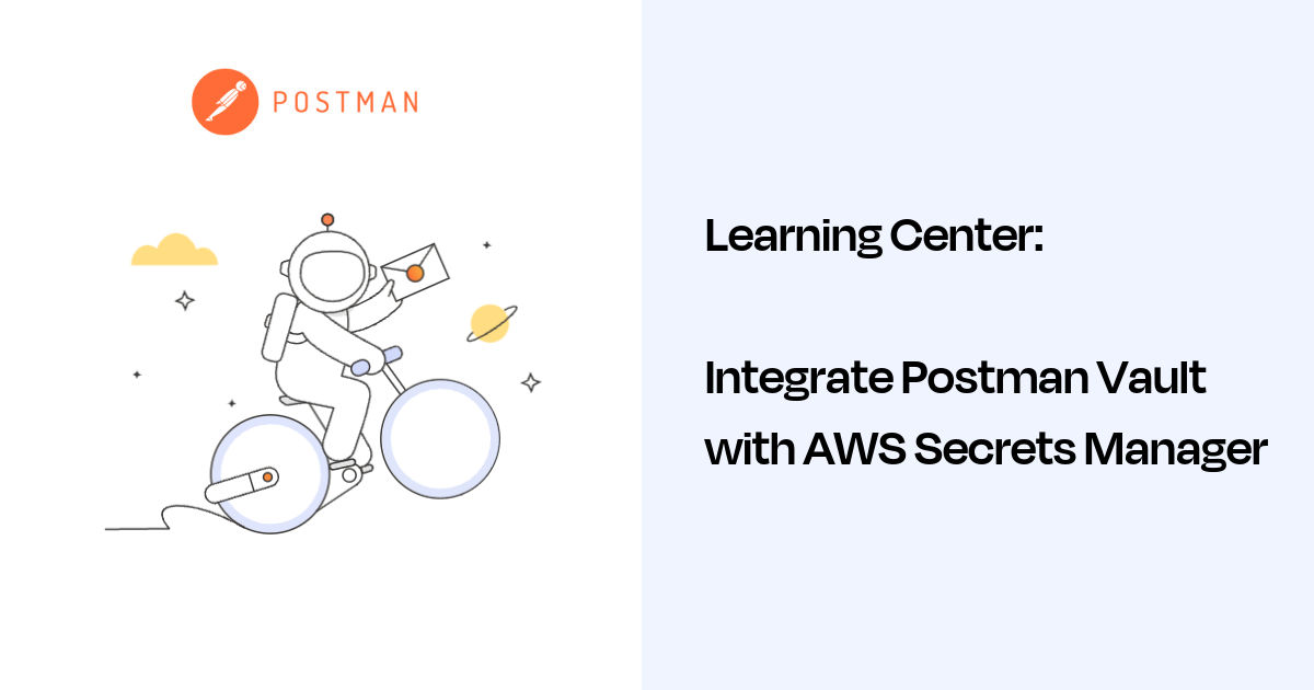 Integrate Postman Vault with AWS Secrets Manager | Postman Docs