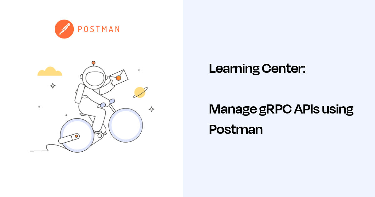 Manage gRPC APIs using Postman | Postman Docs