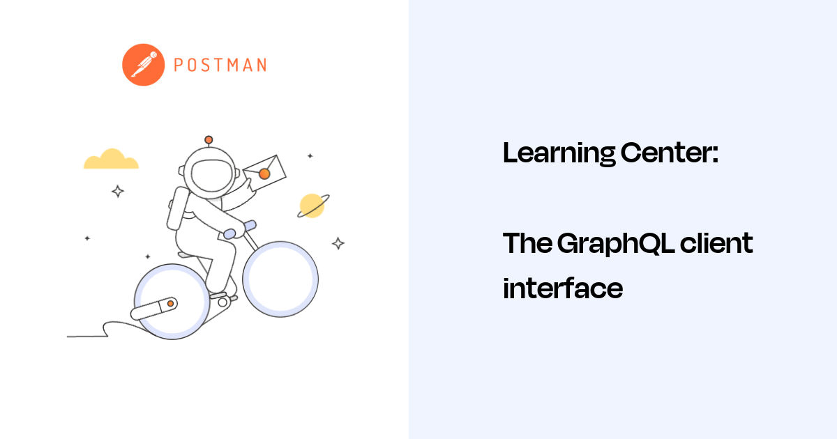 The GraphQL client interface | Postman Docs