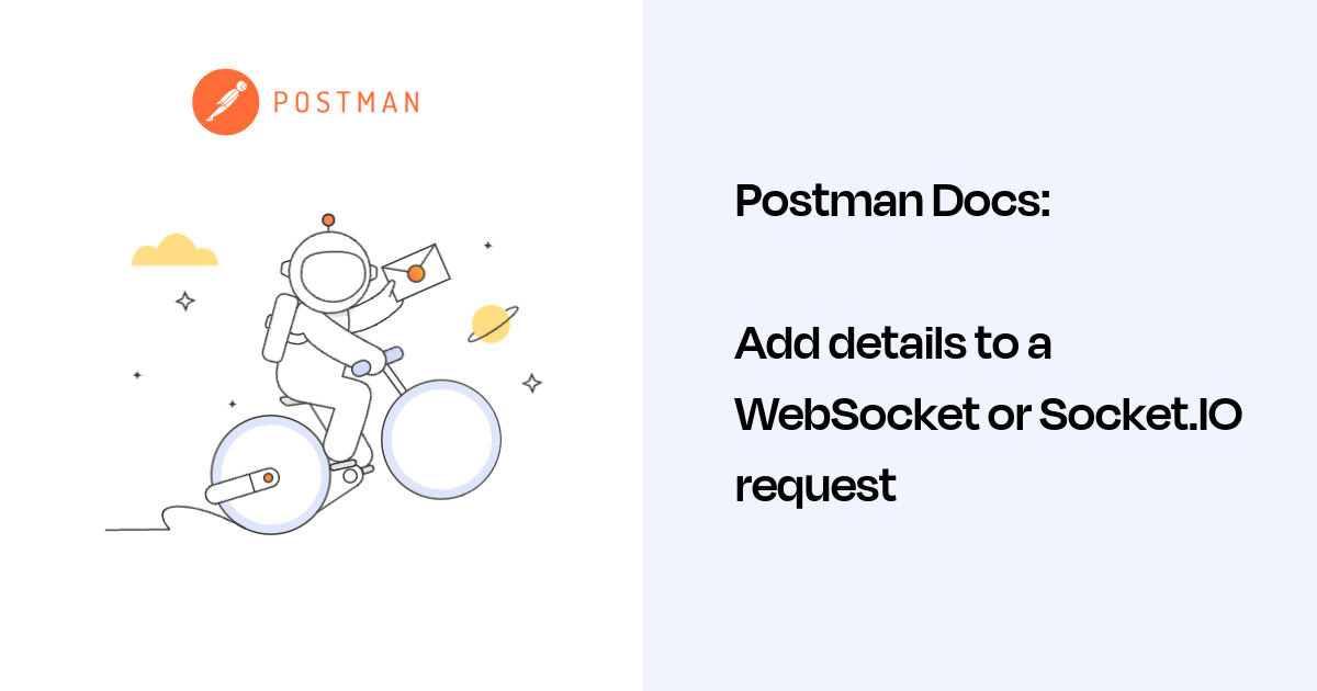 Add details to a WebSocket or Socket.IO request | Postman Docs