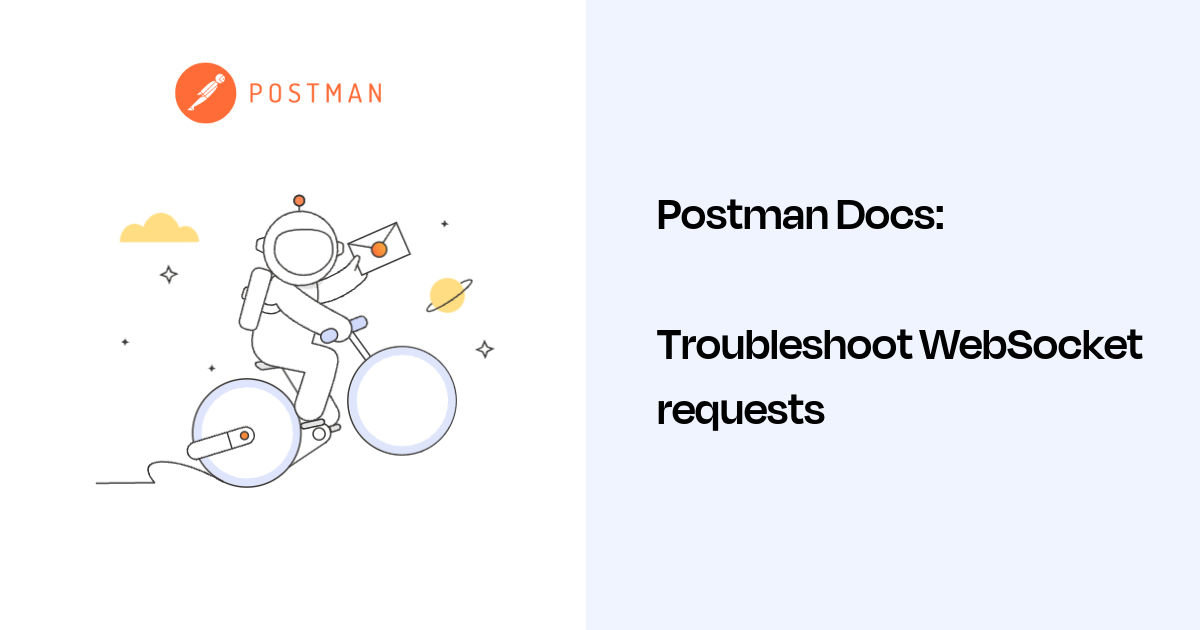 Troubleshoot WebSocket requests | Postman Docs