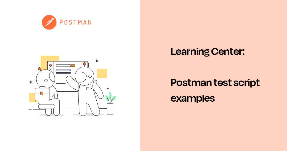 Postman test script examples | Postman Docs