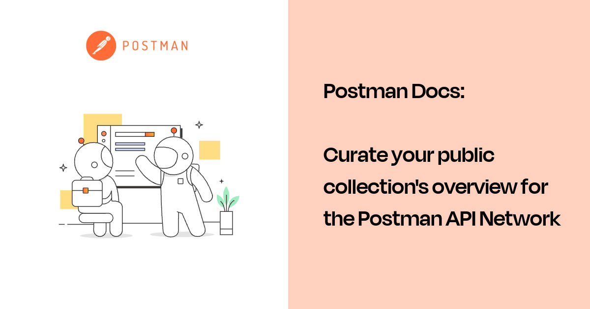Curate your public collection's overview for the Postman API Network ...