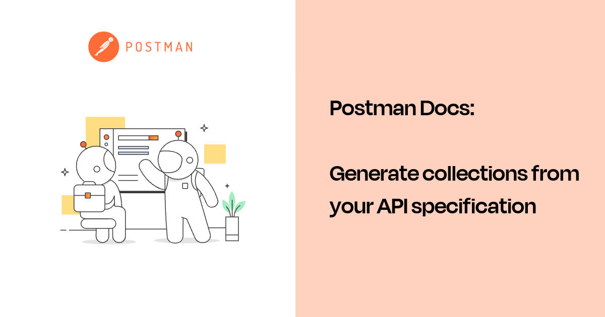Generate collections from your API specification | Postman Docs