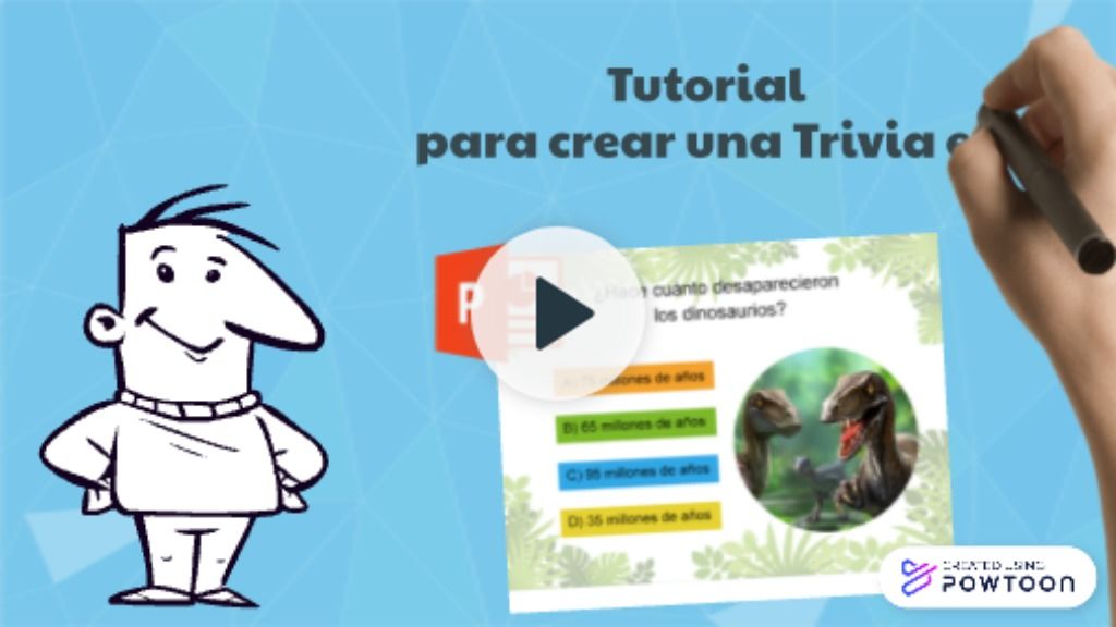 Powtoon - Crear una Trivia en ppt