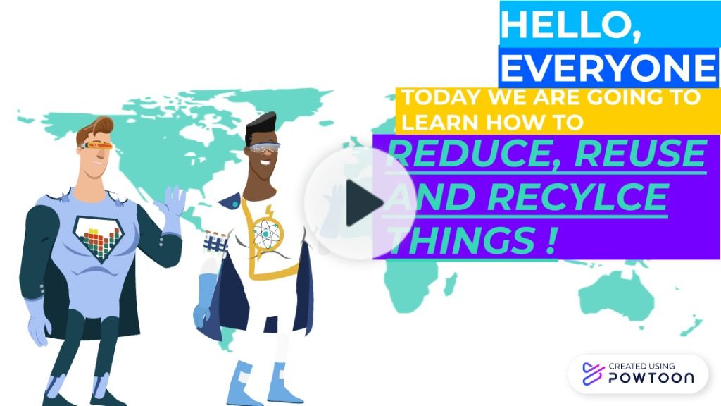 Powtoon - What is Reduce, Reuse and Recycle