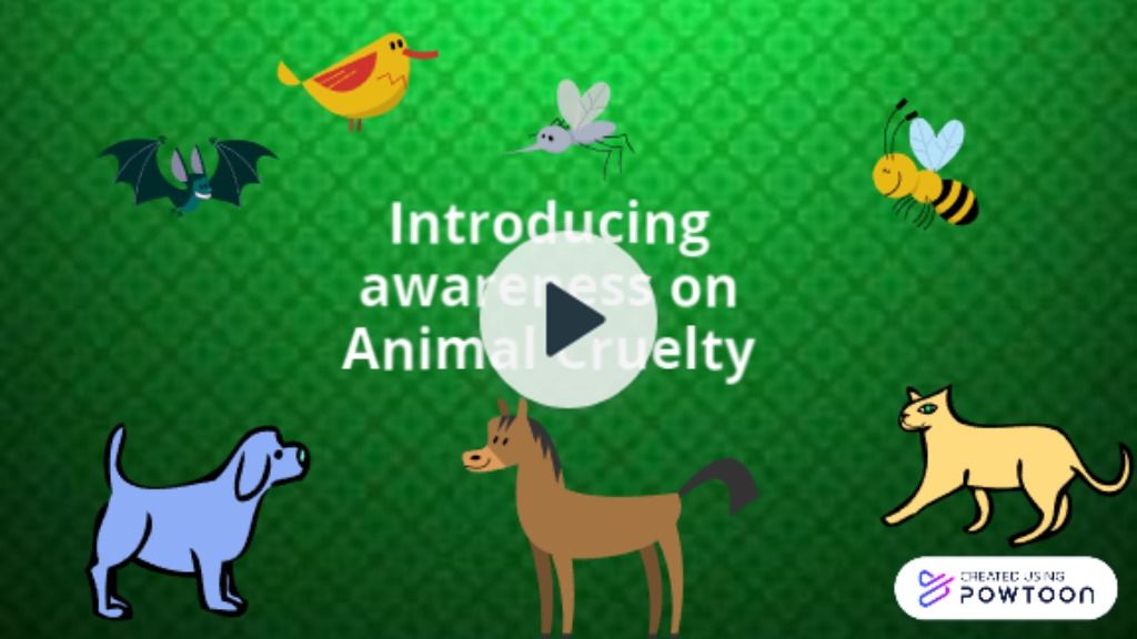 Powtoon - Introducing awareness on Animal Cruelty!